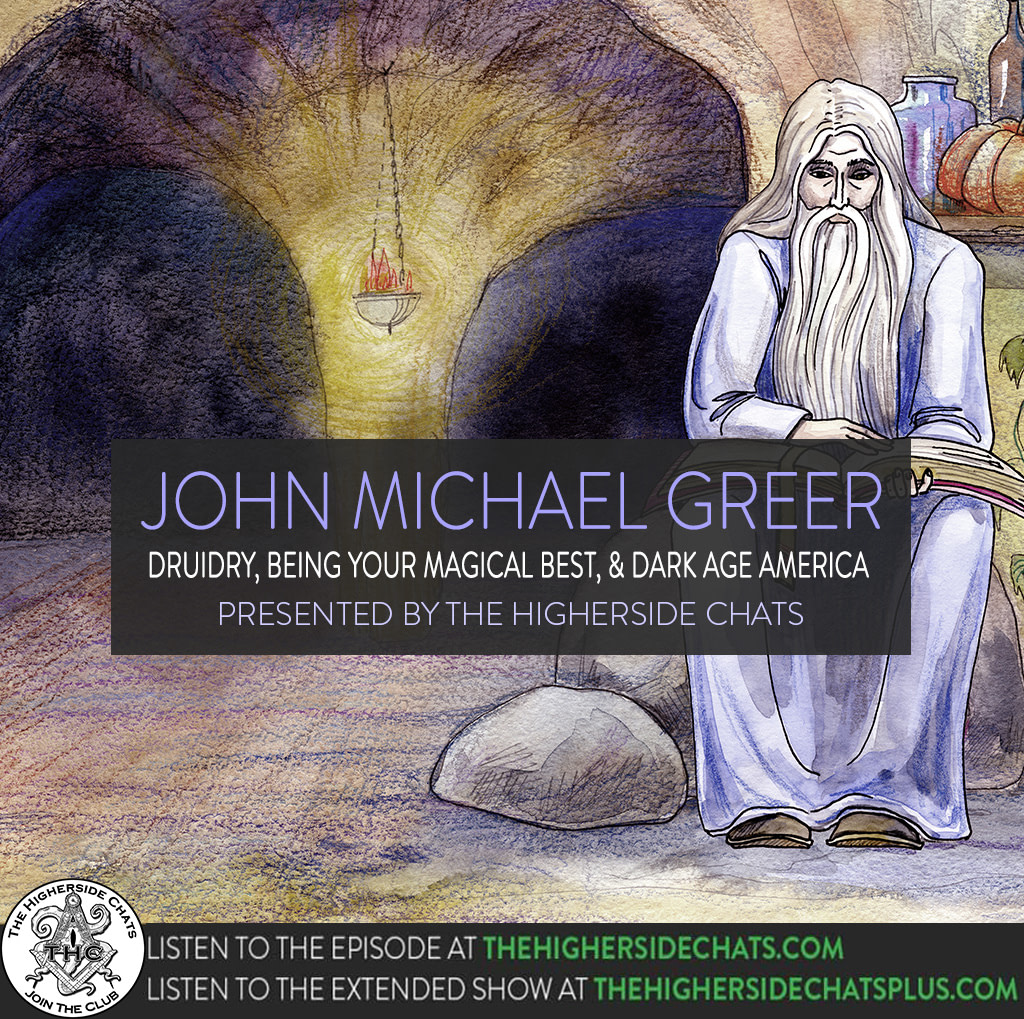 John Michael Greer | Druidry, Being Your Magical Best, & Dark Age ...