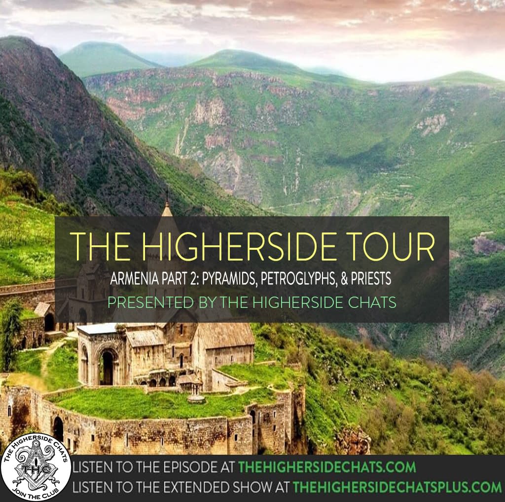 The Higherside Tour: Armenia Part 2 | Pyramids, Petroglyphs, & Priests ...