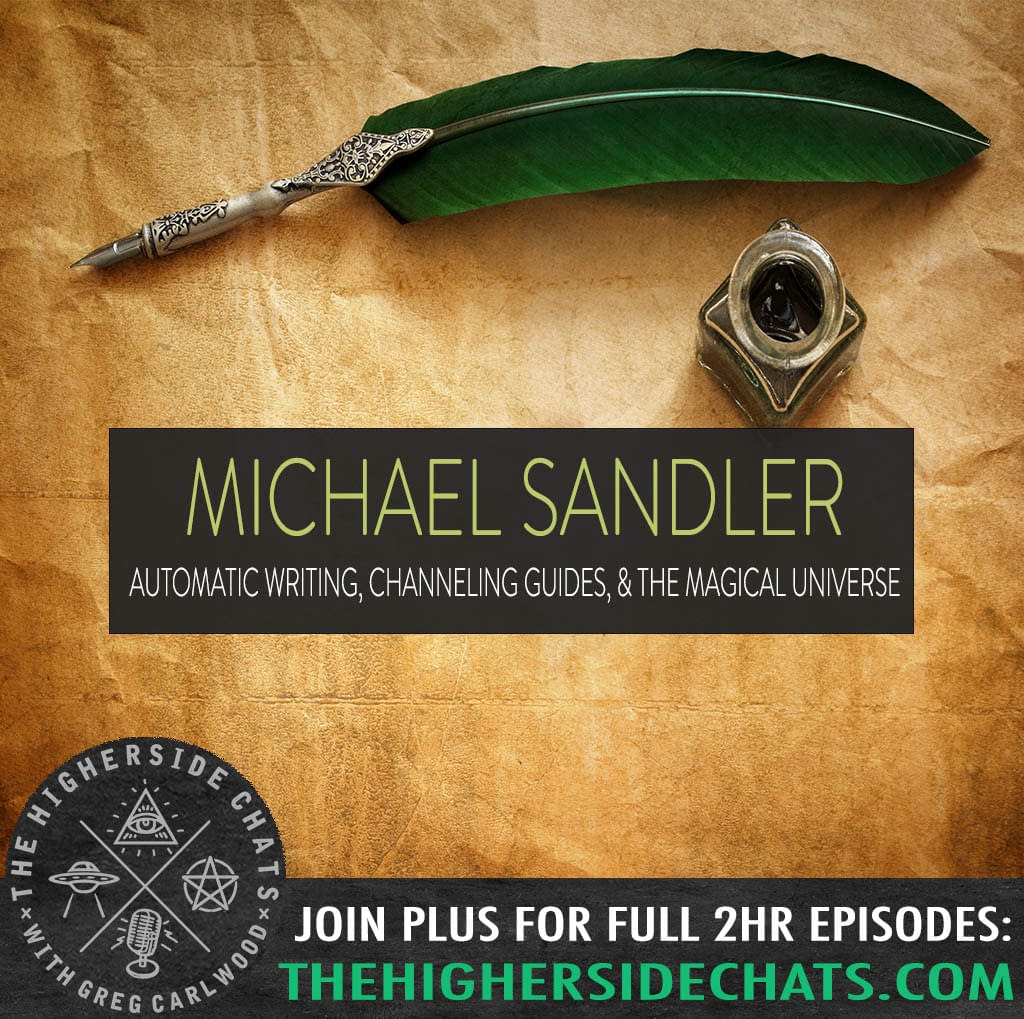 Michael Sandler | Automatic Writing, Channeling Guides, & The Magical ...