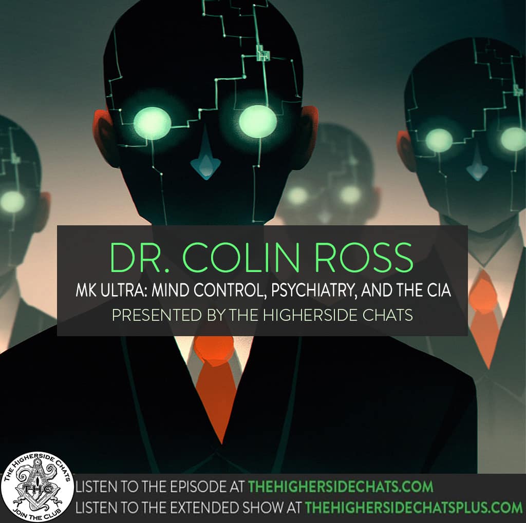 Dr. Colin Ross | MK ULTRA: Mind Control, Psychiatry, & The CIA • The ...