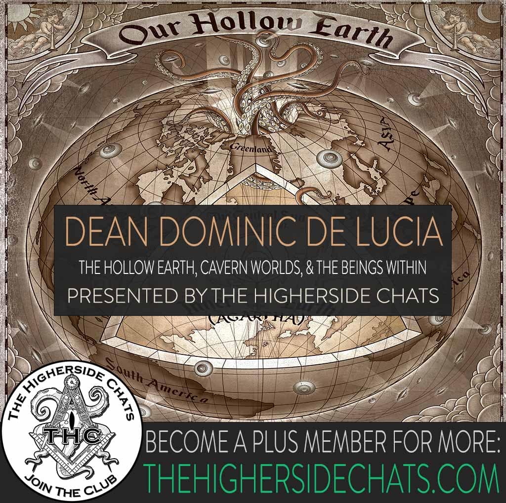 107: Dean Dominic De Lucia | The Hollow Earth, Cavern Worlds & The ...