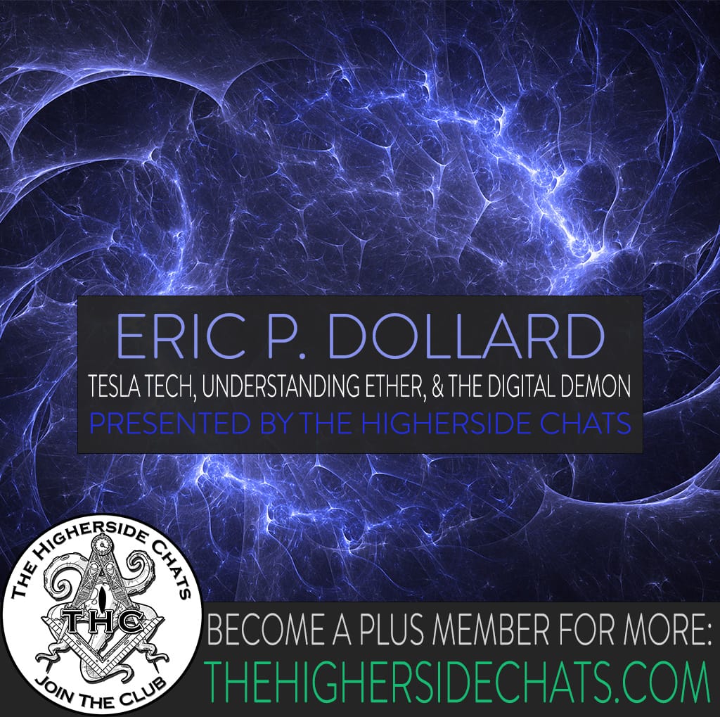 Eric P. Dollard | Tesla Tech, Understanding Aether, & The Digital Demon ...
