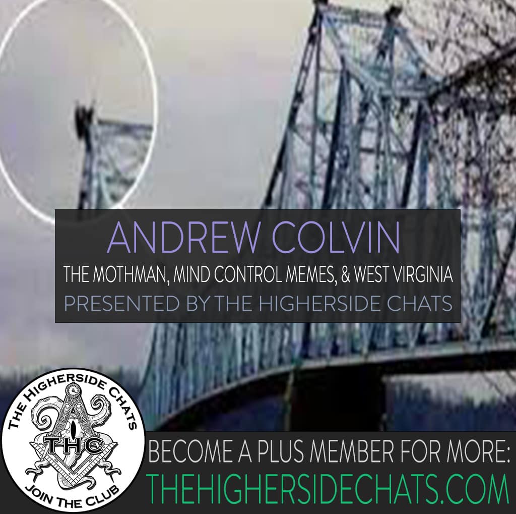 THC 43: Andrew Colvin | The Mothman, Mind Control Memes, & The ...