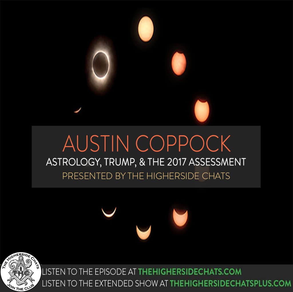 Austin Coppock | Astrology, Trump, & The 2017 Assessment • The ...