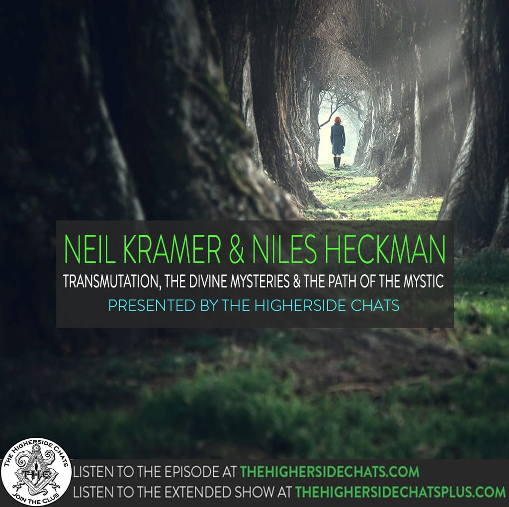 Neil Kramer & Niles Heckman | Transmutation, The Divine Mysteries & The ...