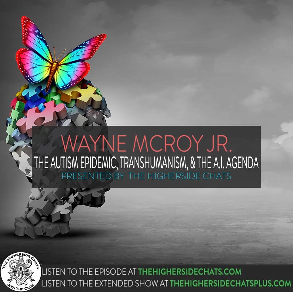 Wayne McRoy Jr. | The Autism Epidemic, Transhumanism, & The A.I. Agenda ...