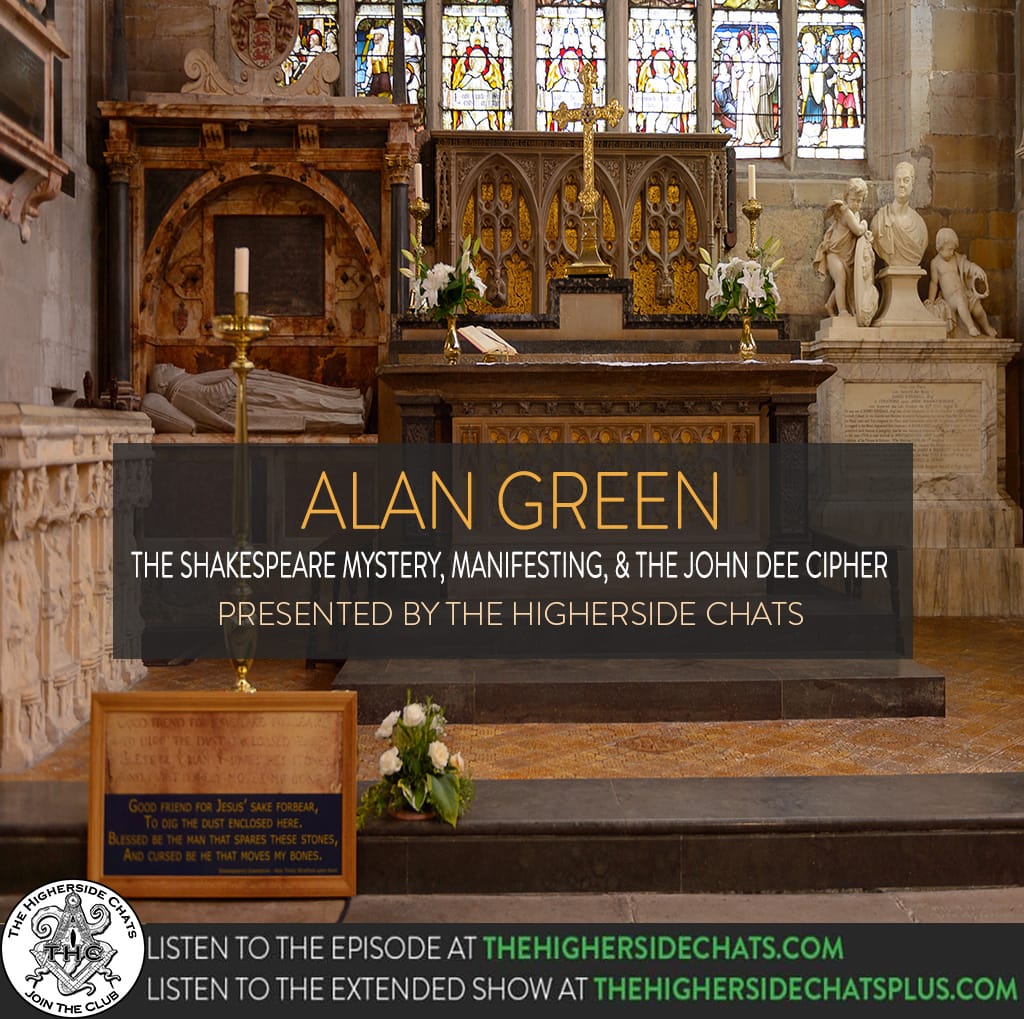 Alan Green | The Shakespeare Mystery, Manifesting, & The John Dee ...